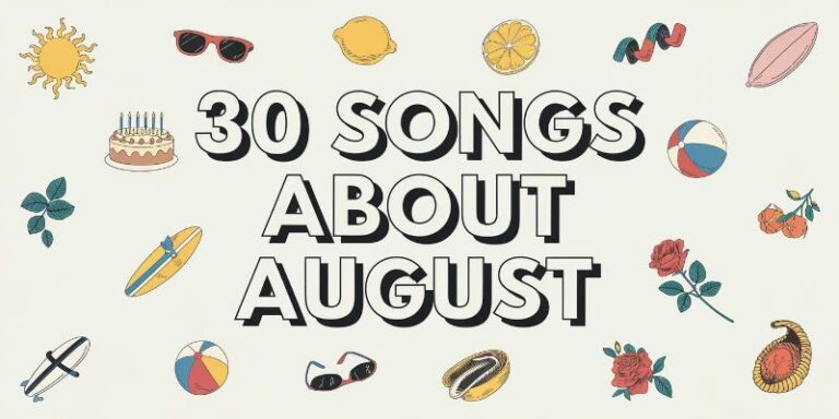 30 Songs About August - PianoReport
