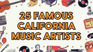 25 Famous California Music Artists - PianoReport